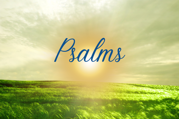Psalms | Christian Science Churches Of Southern California Psalms Bible ...